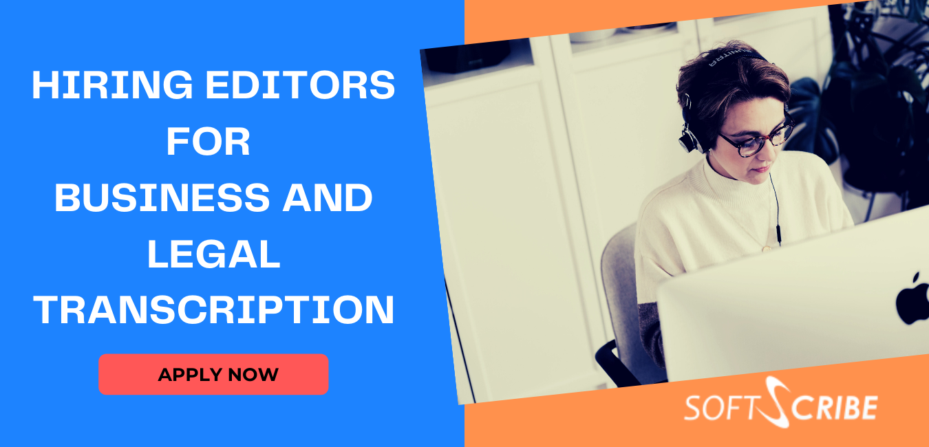 Hiring Editors for Legal and Business Transcription - Soft Scribe LLC
